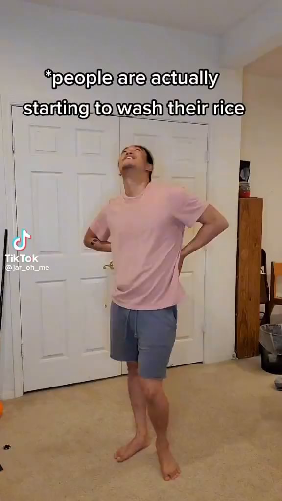 *people are actually starting to wash their rice TikTok @ysr_ch me - iFunny