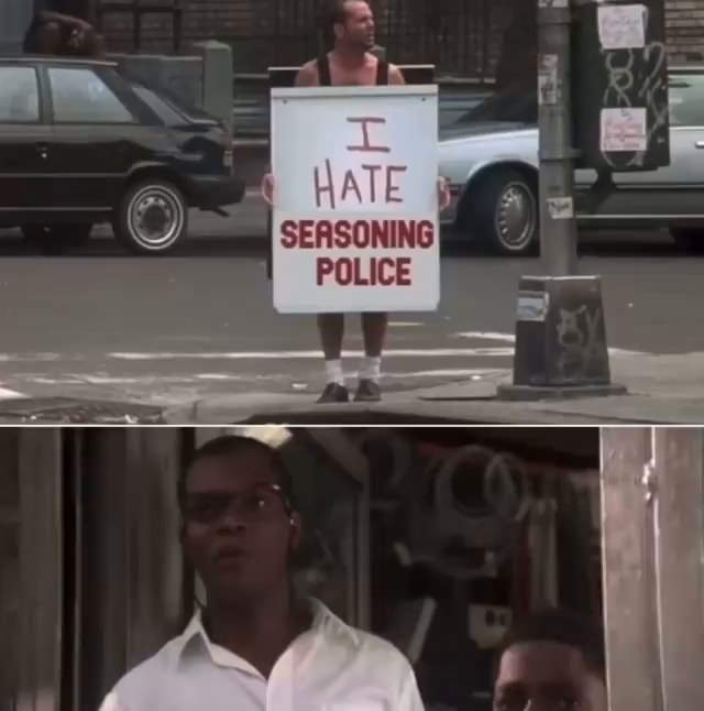 SEASONING POLICE AS - iFunny
