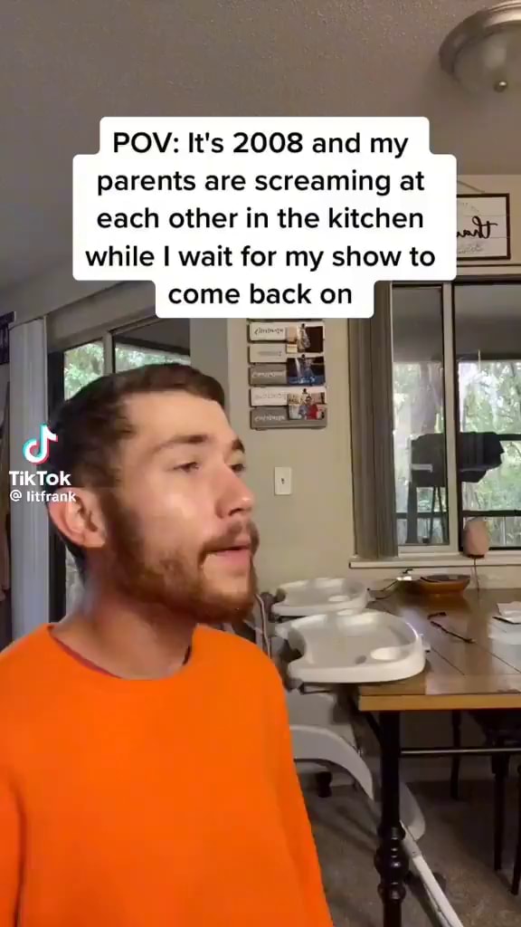 POW: It's 2008 and my parents are screaming at each other in the ...