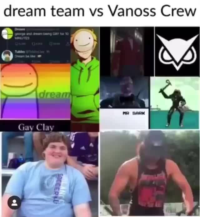 Dream team vs Vanoss Crew In - iFunny