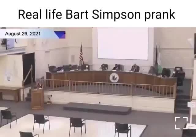 Real life Bart Simpson prank August 26, 2021 Loo - iFunny