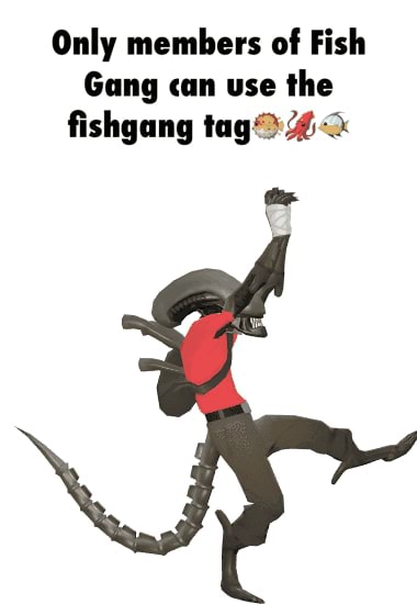Only members of Fish Gang can use the fishgang tag - iFunny