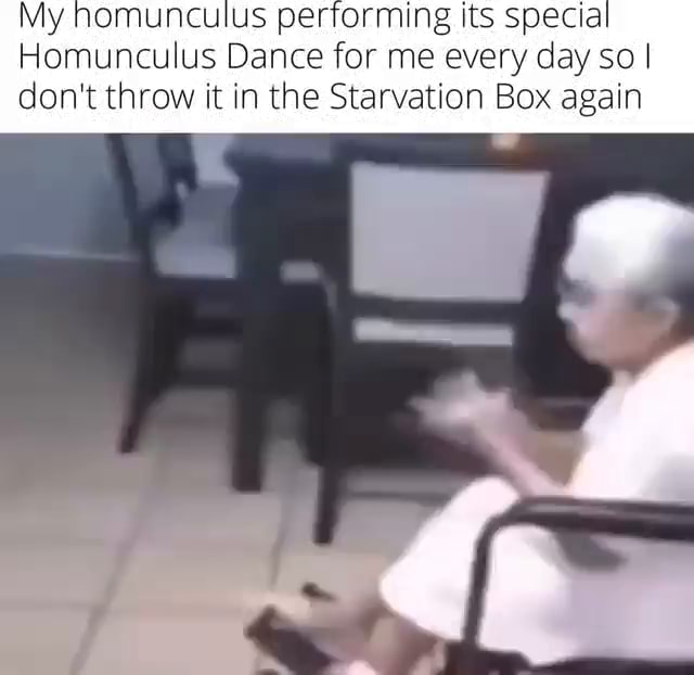 My nomunculus performing its special Homunculus Dance for me every day ...