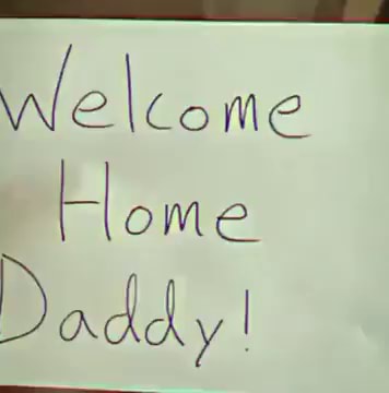 Welcome Home Daddy - iFunny