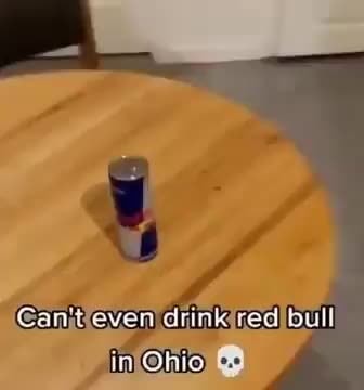 Even drink rect dull in Ohio - iFunny