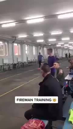 FIREMAN TRAINING - iFunny
