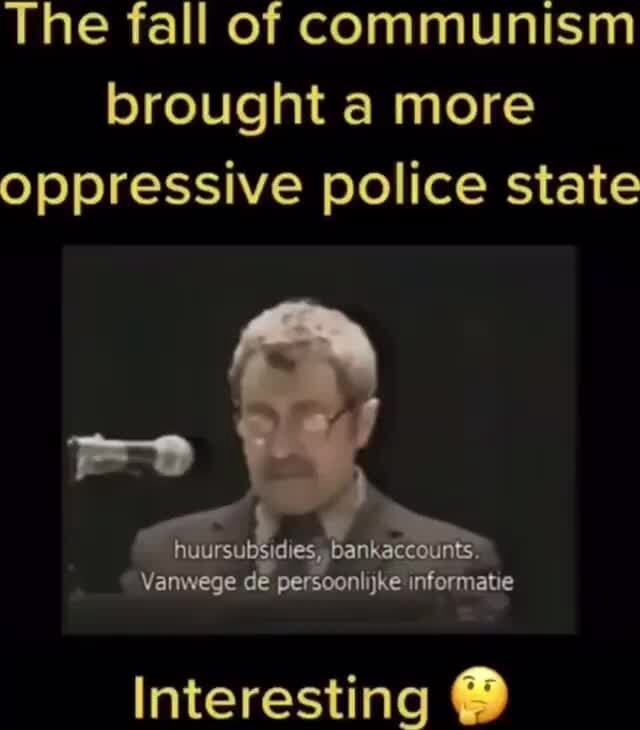 The fall of communism brought a more oppressive police state ...