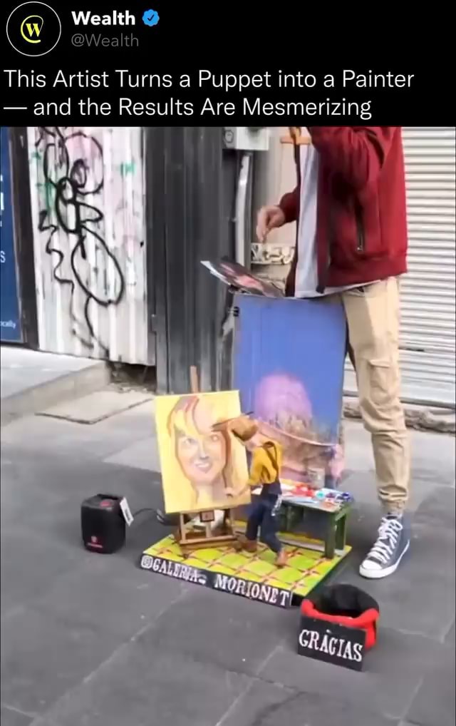 Wealth This Artist Turns a Puppet into a Painter - and the Results Are ...