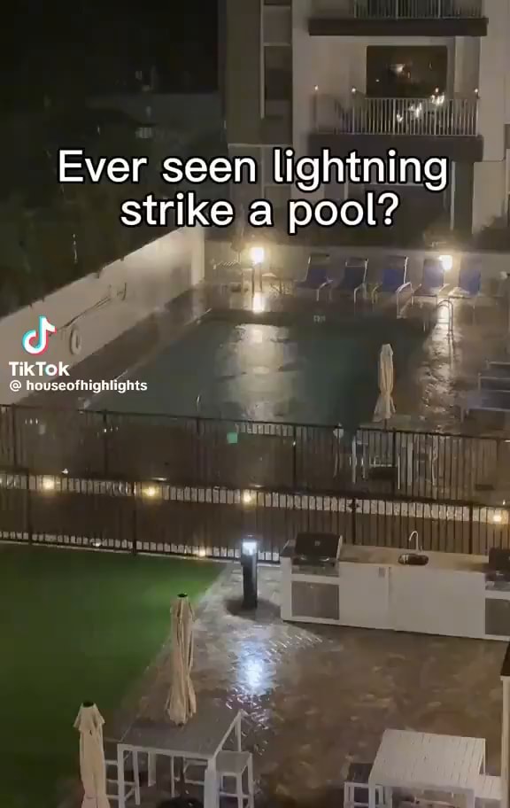 Er seen lightning strike pool? I TikTok houseofhighlights fill} - iFunny