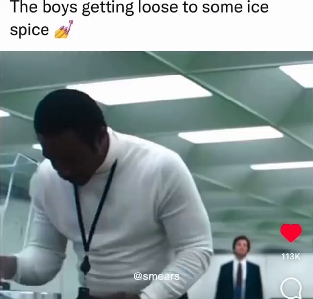The boys getting loose to some ice spice - iFunny