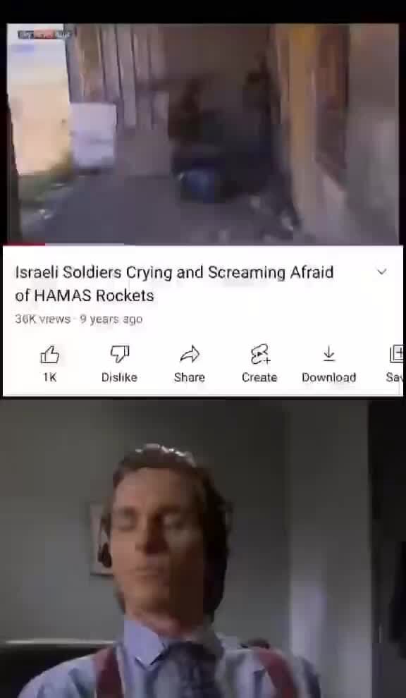 {sraeli Soldiers Crying and Screaming Afraid of HAMAS Rockets age ...