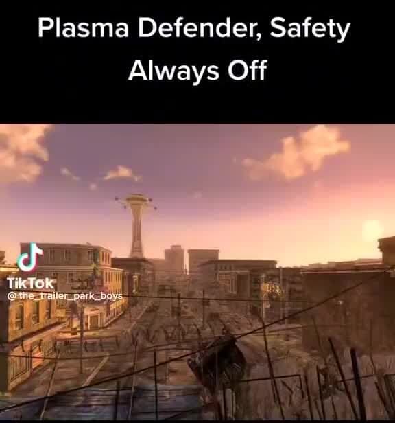 Plasma Defender, Safety Always Off - iFunny