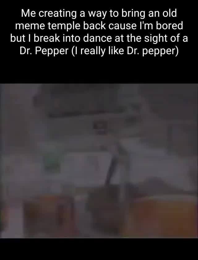 Me creating a way to bring an old meme temple back cause I'm bored but ...