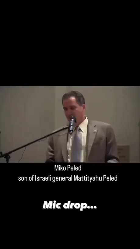 Miko Peled son of Israeli general Mattityahu Peled Mic drop ...