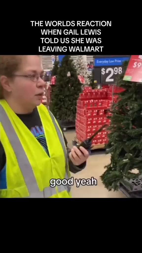 THE WORLDS REACTION WHEN GAIL LEWIS TOLD US SHE WAS LEAVING WALMART ...