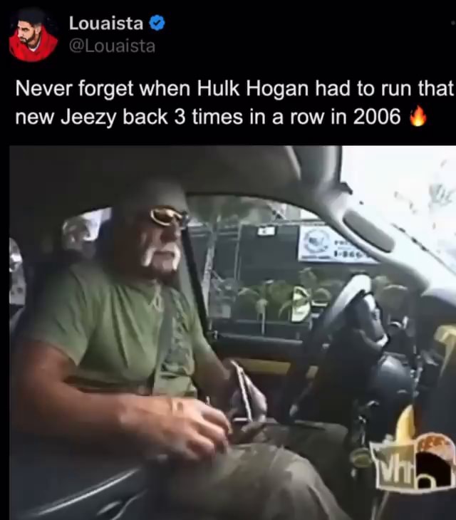 Never forget when Hulk Hogan had to run that new Jeezy back 3 times in ...