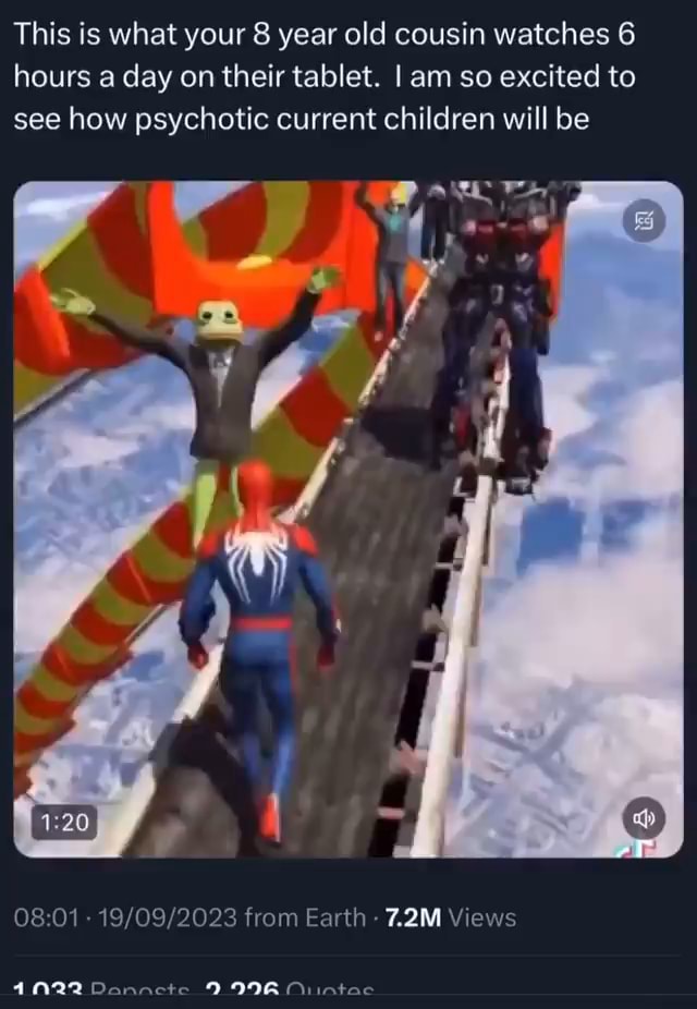 This is what your 8 year old cousin watches 6 hours a day on their ...