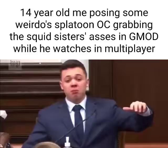 14 year old me posing some weirdo's splatoon OC grabbing the squid ...