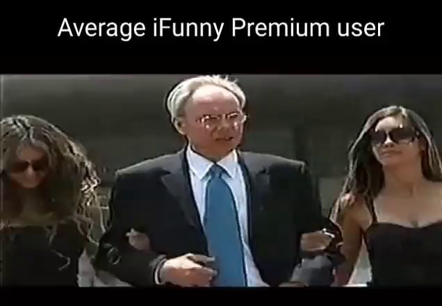 Average iFunny Premium user - iFunny