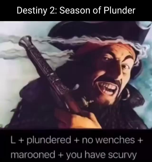 Destiny 2: Season of Plunder L + plundered + no wenches + marooned ...