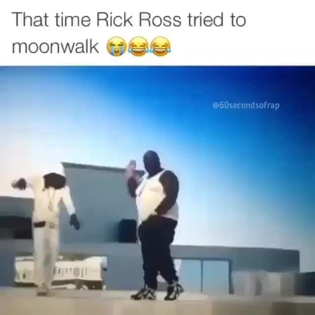 That time Rick Ross tried to moonwalk a ª - iFunny