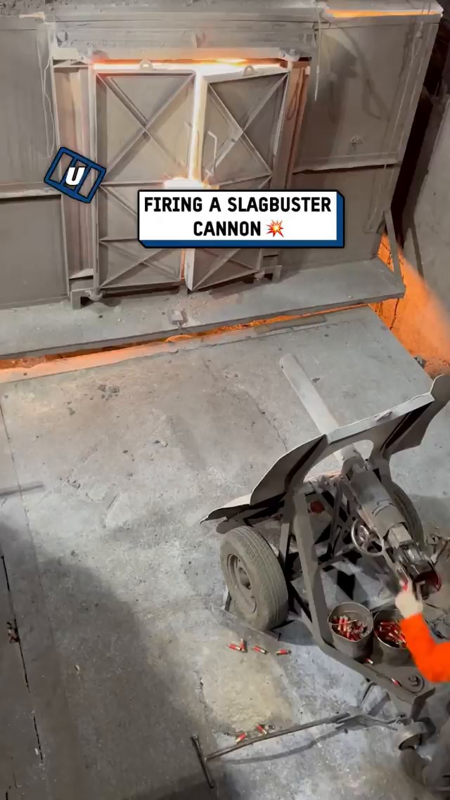 FIRING A SLAGBUSTER CANNON - iFunny
