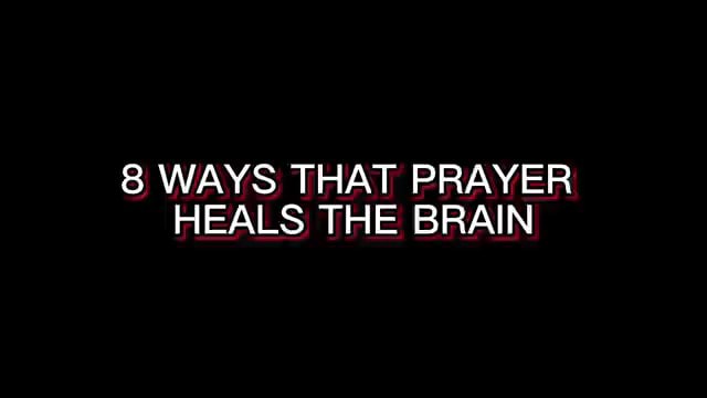 WAYS THAT PRAYER HEALS THE BRAIN - iFunny