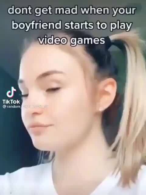 Dont get mad when your, starts to play, Tik Tok - iFunny