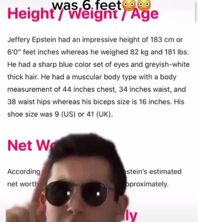 Height / AWeignt Age Jeffery Epstein had an impressive height of 183 cm ...