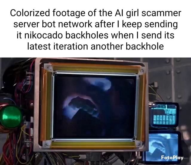 Colorized footage of the Al girl scammer server bot network after I ...