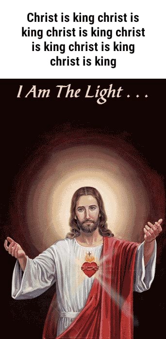 Christ is king christ is king christ is king christ is king christ is ...
