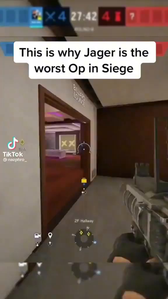 This is why Jager is the worst Op in Siege TikTok { ~ - iFunny
