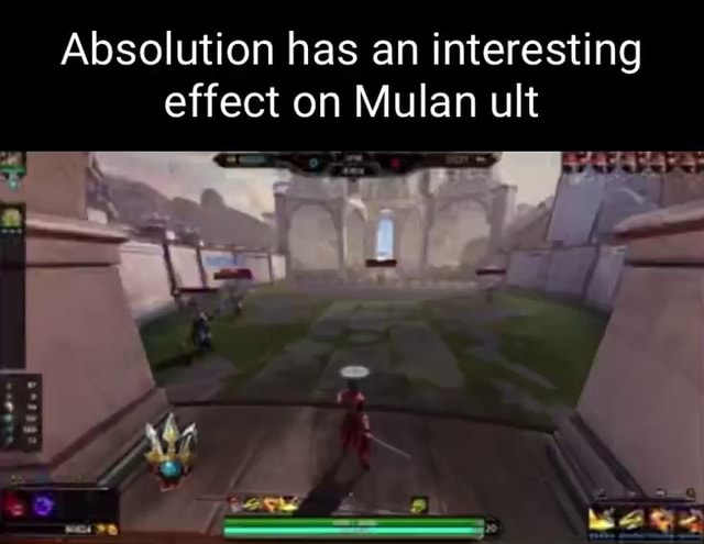 Absolution has an interesting effect on Mulan ult I - iFunny