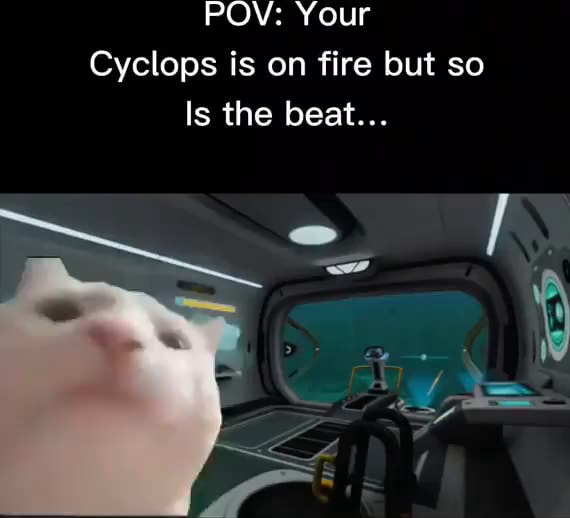 POV: Your Cyclops is on fire but so Is the beat... - iFunny