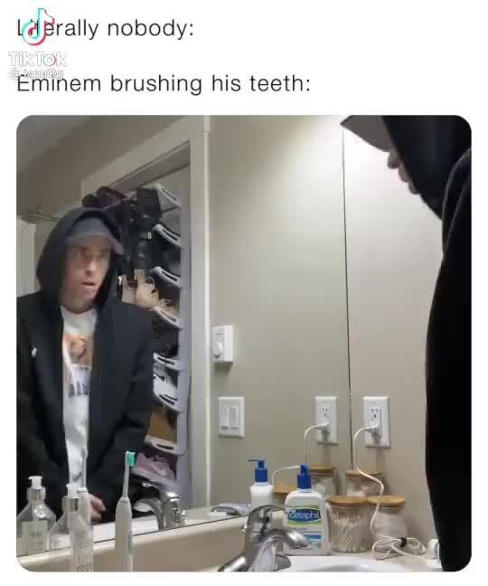 Brally nobody: Eminem brushing his teeth: - iFunny Brazil