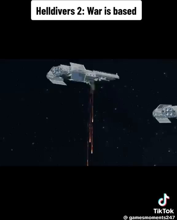 Helldivers 2: War is based TikTok - iFunny