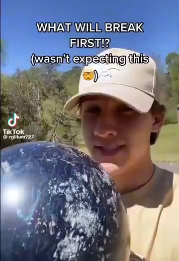 I WHAT WILL BREAK FIRST!? this (wasi't expe' - iFunny