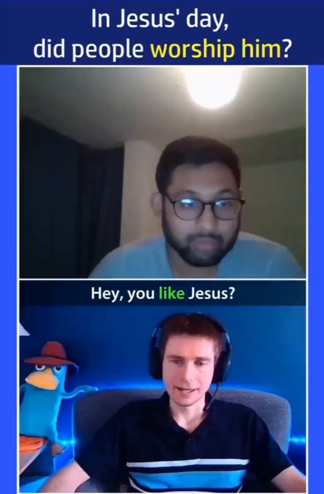In Jesus' day, did people worship him? Hey, you like Jesus? - iFunny