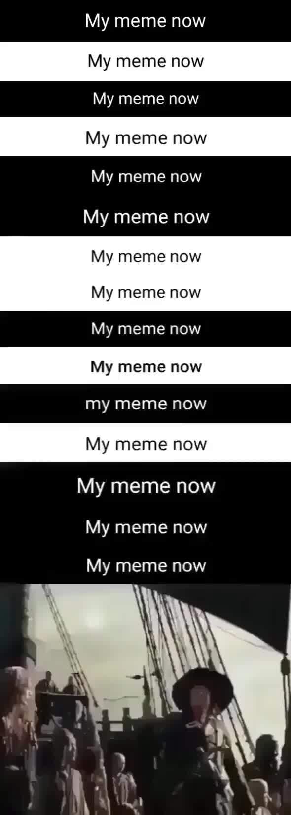 My meme now My meme now My meme now My meme now My meme now My meme now ...