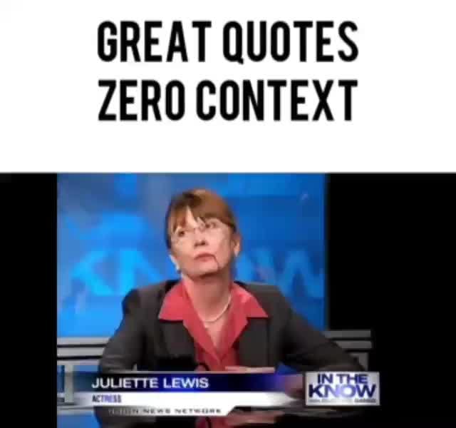 GREAT QUOTES ZERO CONTEXT - iFunny