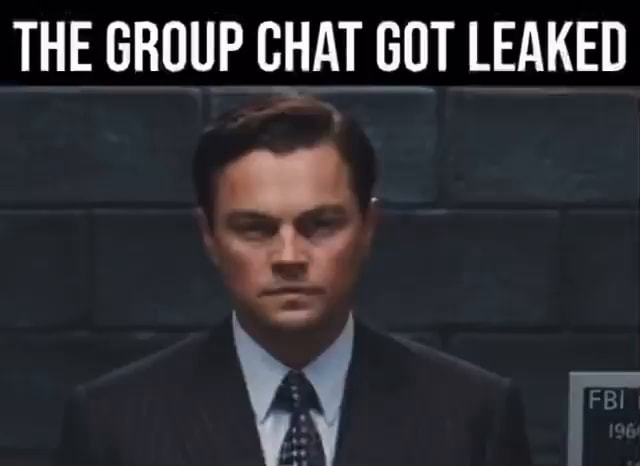 THE GROUP CHAT GOT LEAKED FBI - iFunny