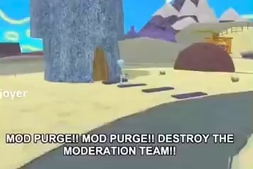 Joyer MODERATION TEAM" HOD BURGE! MOD PURGE" DESTROY THE - iFunny