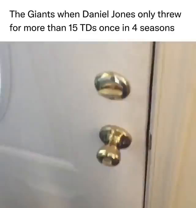 The Giants when Daniel Jones only threw for more than 15 TDs once in 4 ...