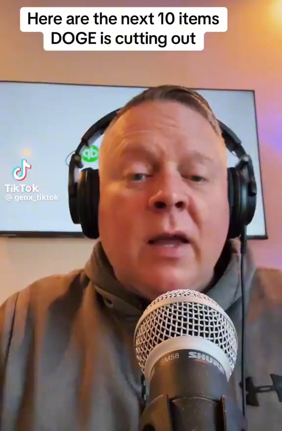 Here are the next 10 items DOGE is cutting out TikTok - iFunny