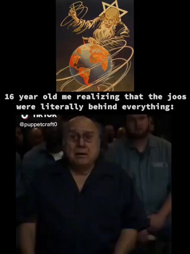 16 year old we realizing that the joos were literally behind everything ...