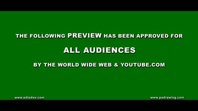 THE FOLLOWING PREVIEW HAS BEEN APPROVED FOR ALL AUDIENCES BY THE WORLD ...