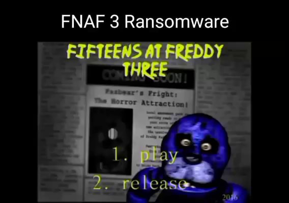 FNAF 3 Ransomware FENS ATFREDDY - iFunny