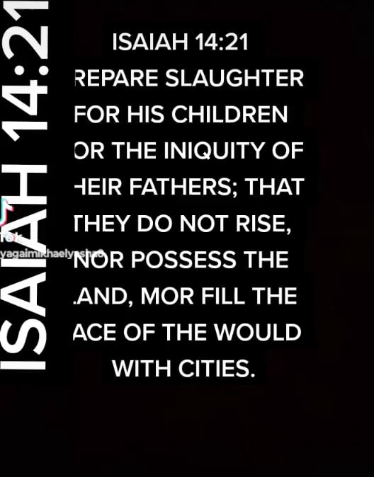 ISAIAH 2EPARE SLAUGHTER FOR HIS CHILDREN OR THE INIQUITY OF 4EIR ...
