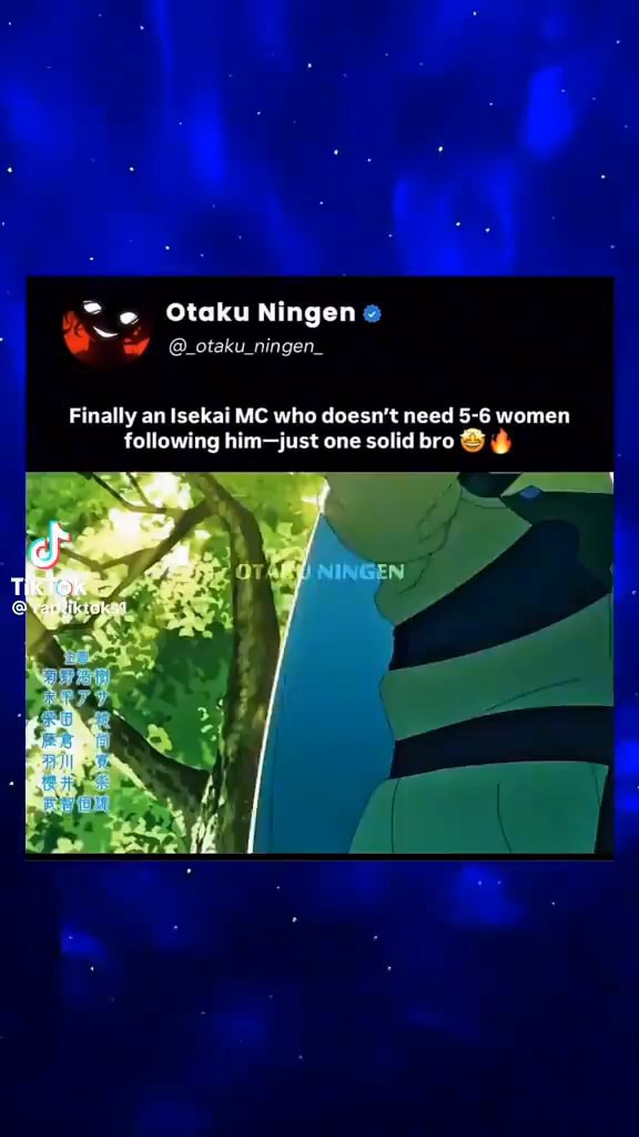 Otaku Ningen @otaku_ningen_ Finally an Isekai MC who doesn't need 5-6 ...