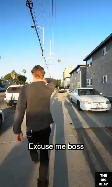 Excuse me boss THE - iFunny